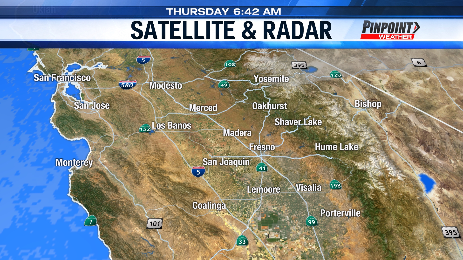 CBS47 Pinpoint Weather Forecast | CBS47 and KSEE24 | News from YourCentralValley.com KSEE24 ...